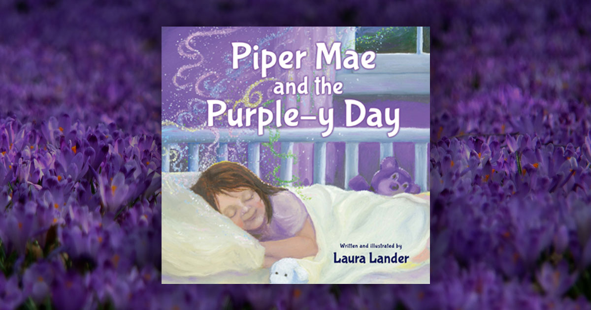 Piper Mae and the Purple-y Day, by Laura Lander